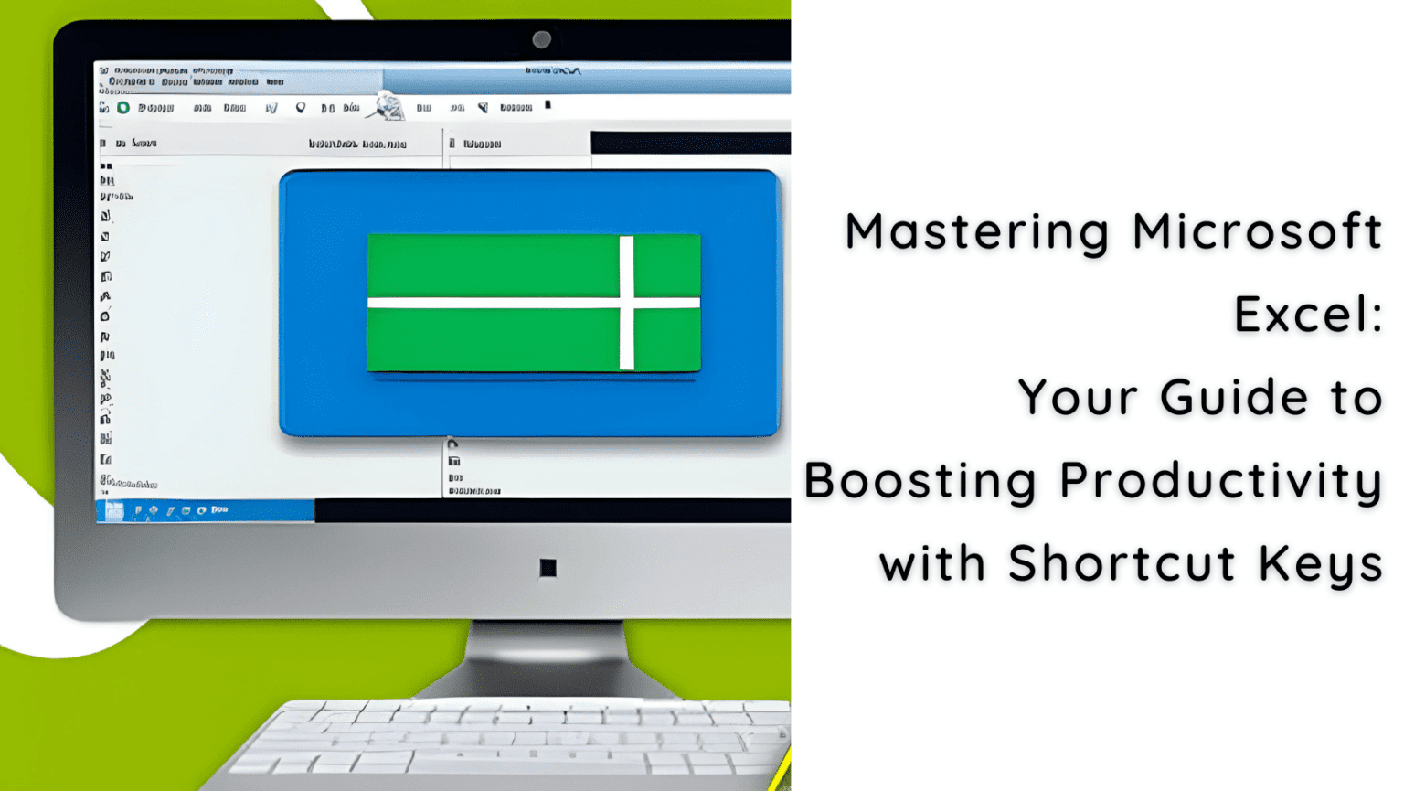 Mastering Microsoft Excel: Your Guide to Boosting Productivity with Shortcut Keys - GK Today